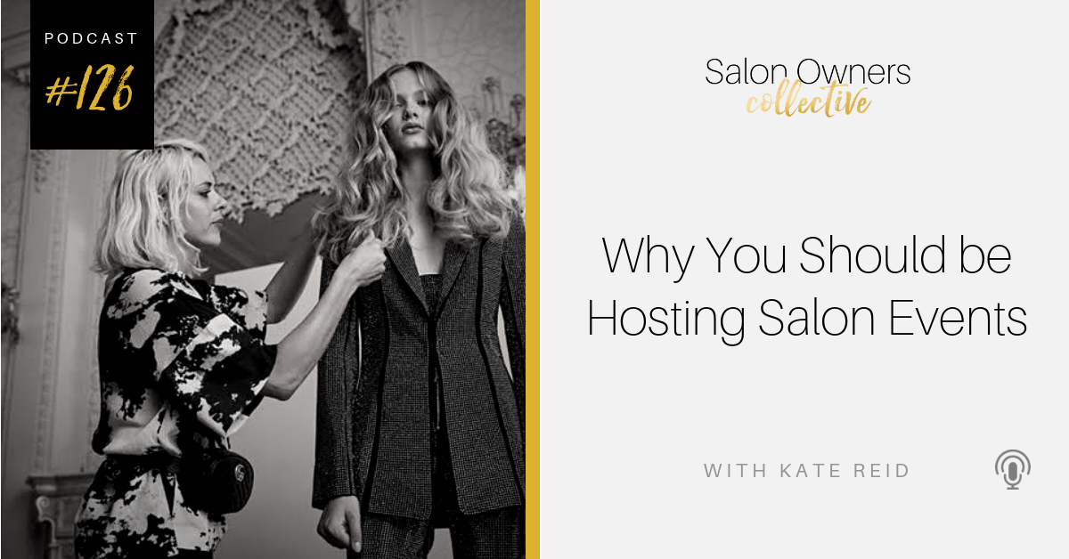 Why You Should be Hosting Salon Events - Salon Owners Collective
