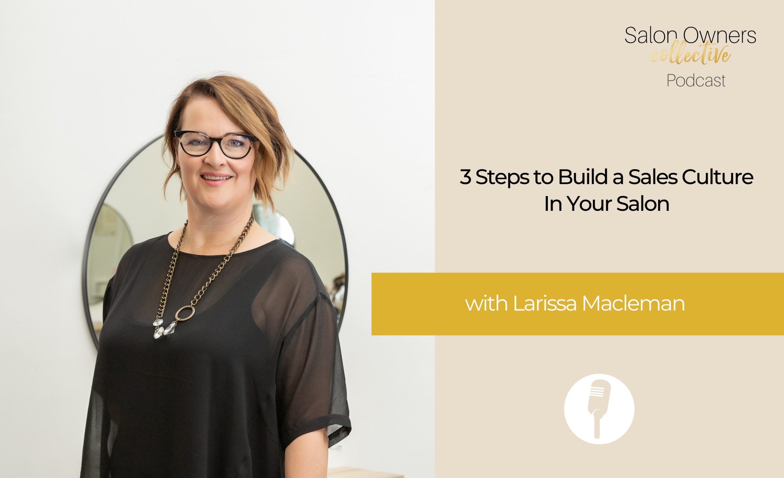 3 Steps to Build a Sales Culture in Your Salon - Salon Owners Collective